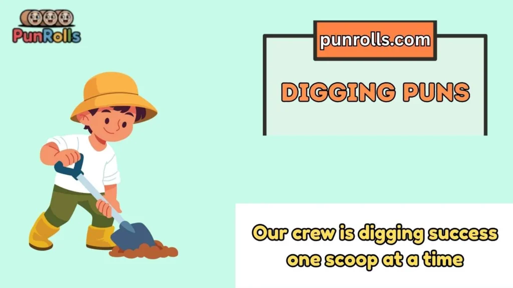362+ Digging Puns Epic Collection for Pun Lovers 2026